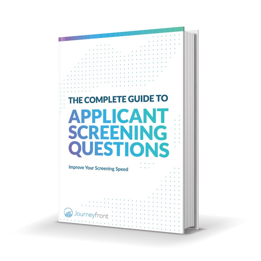The Complete Guide To Applicant Screening Questions